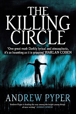 The Killing Circle (2008) – The Andrew Pyper Archives